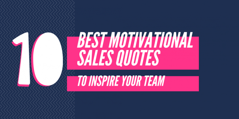 10 best motivational sales quotes to inspire your sales team